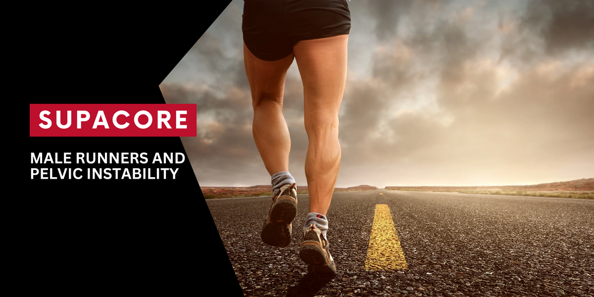 Male runners and pelvic instability – Supacore