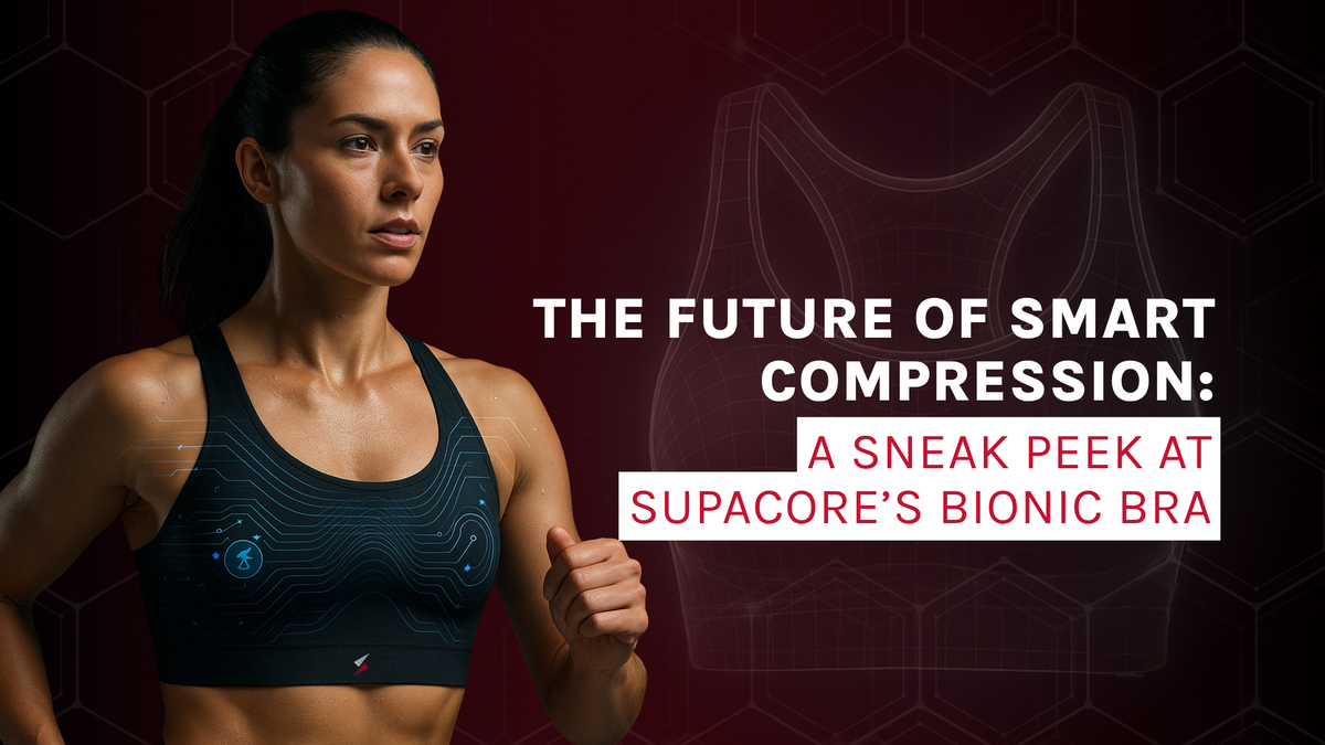 The Future of Smart Compression: A Sneak Peek at Supacore’s Bionic Bra