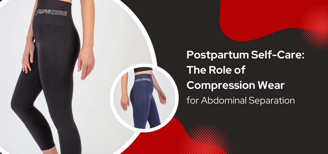 Postpartum Self-Care: The Role of Compression Wear for Abdominal Separ ...